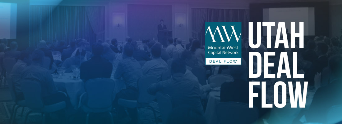Deal Flow – MountainWest Capital Network
